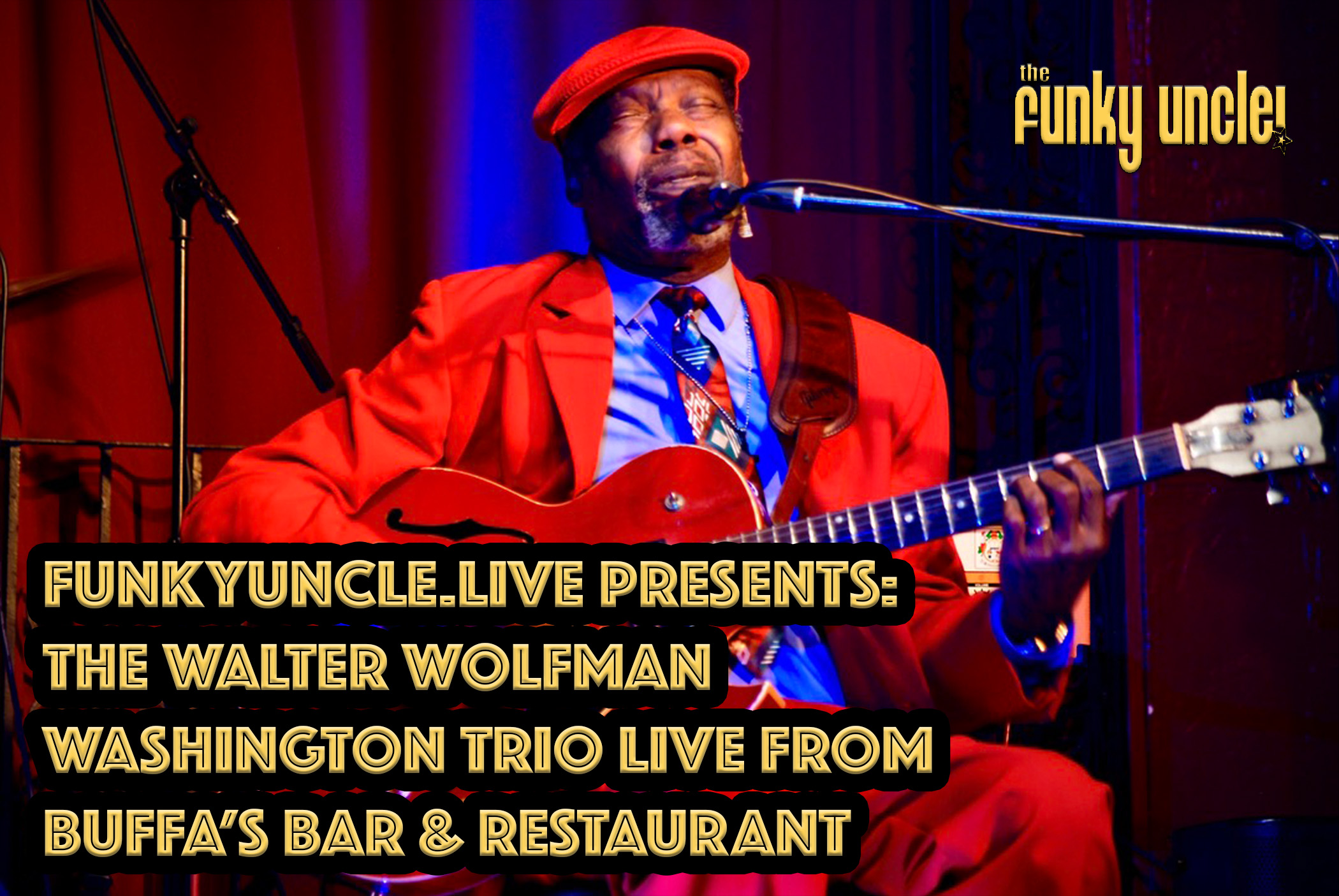 Walter Wolfman Washington LIVE at the Funky Uncle!